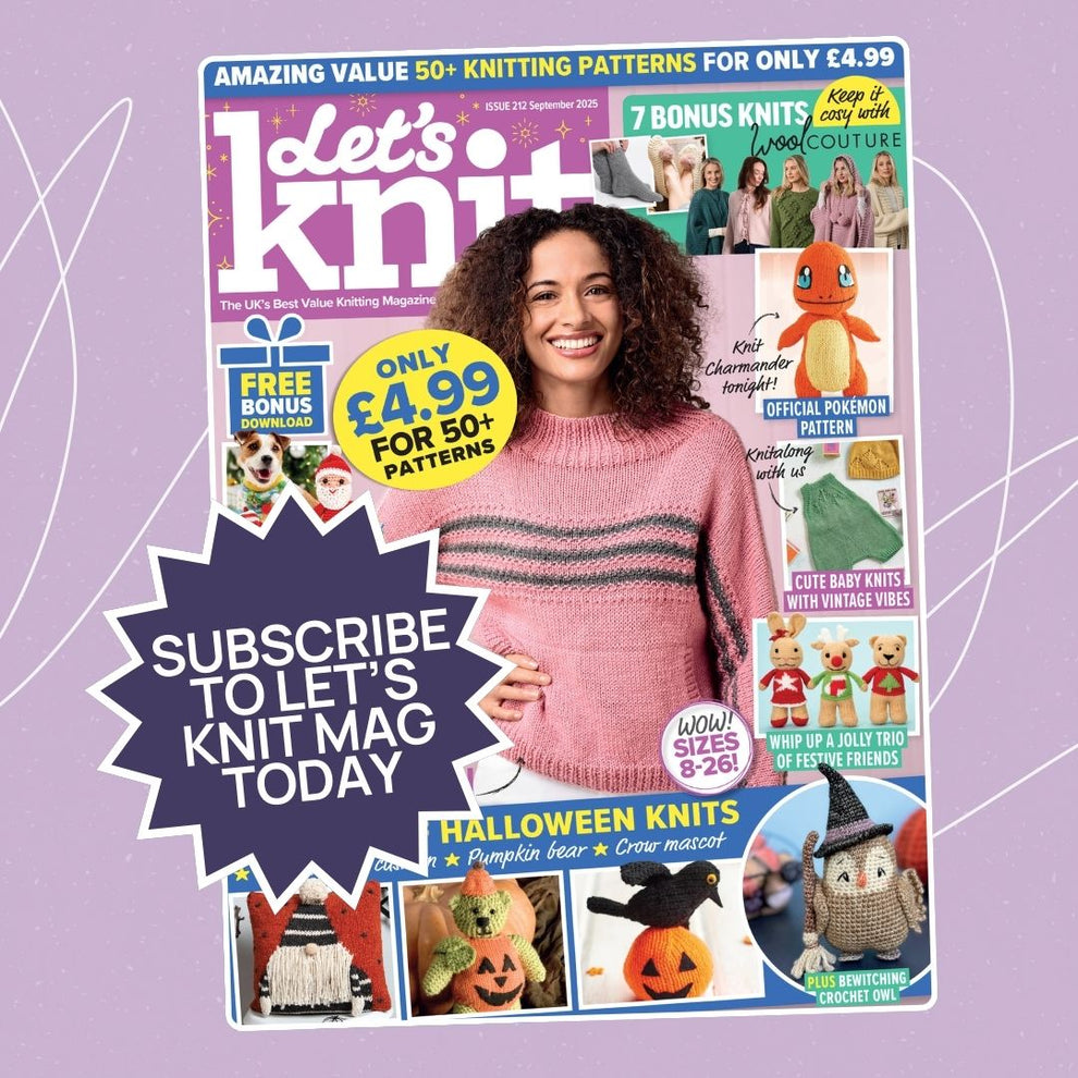 Subscribe to Let’s Knit Magazine – Free Delivery, Pay Monthly – CraftiHive